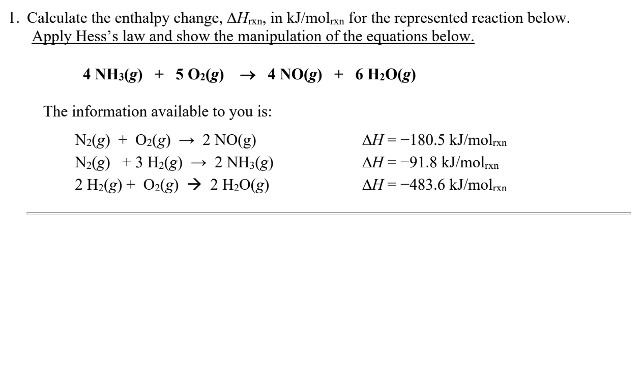 Solved 1. Calculate the enthalpy change, AHrxn, in kJ/molrxn | Chegg.com