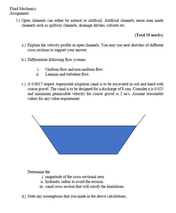Solved Tuid Mechanics Assignment 5.) Open channels can | Chegg.com