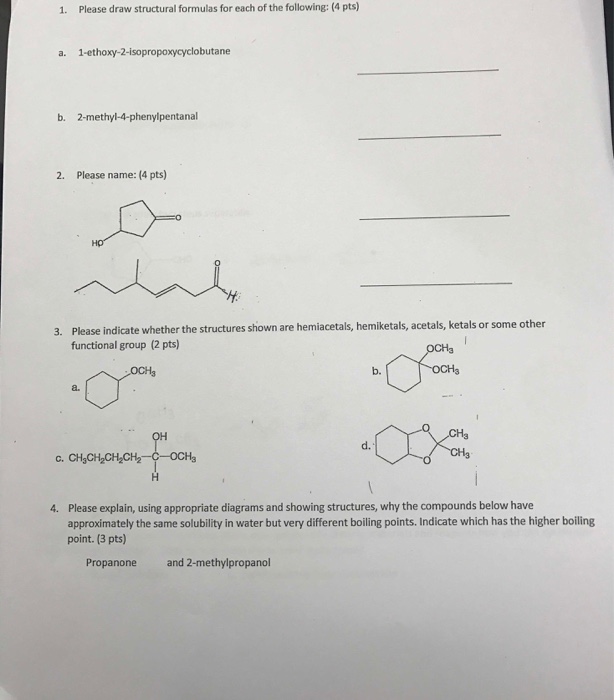 Solved 1. Please draw structural formulas for each of the | Chegg.com