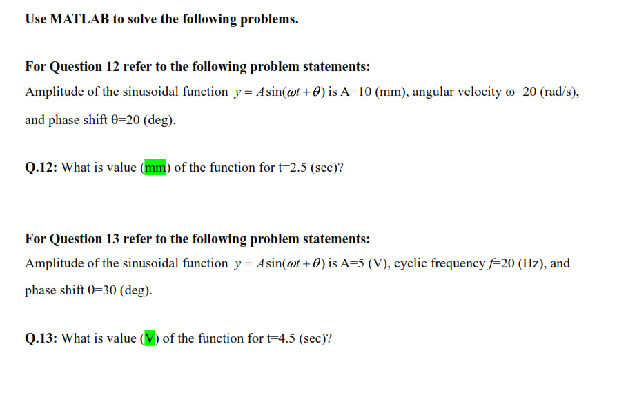 Solved Use MATLAB to solve the following problems. For | Chegg.com