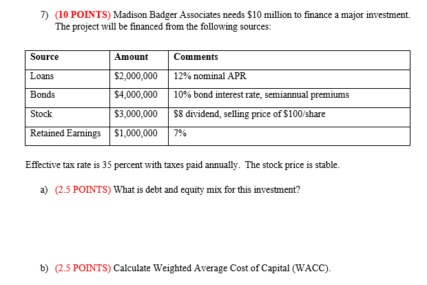 Solved 7) (10 POINTS) Madison Badger Associates needs $10 | Chegg.com