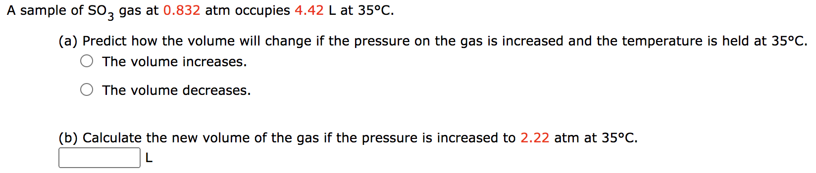 Solved A sample of Soz gas at 0.832 atm occupies 4.42 L at | Chegg.com