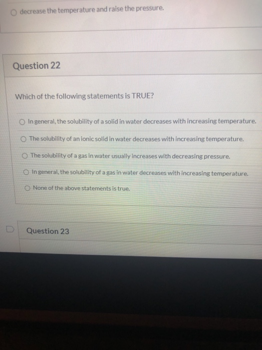 Solved decrease the temperature and raise the pressure. | Chegg.com