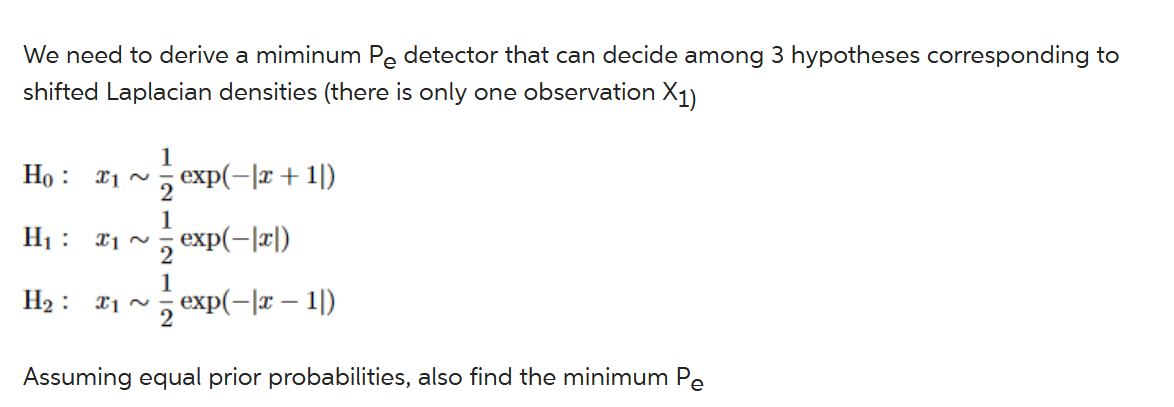 Solved We need to derive a miminum Pe detector that can | Chegg.com