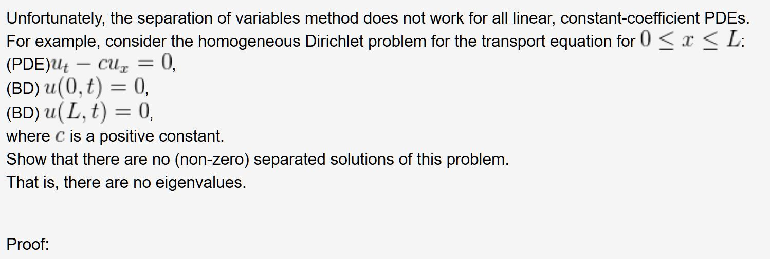 Solved Unfortunately The Separation Of Variables Method