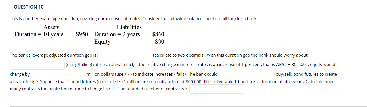 Solved The bank's leverage adjusted duration gap is | Chegg.com