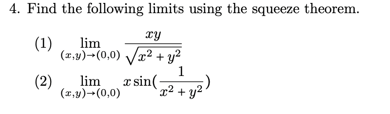 Solved 4 Find The Following Limits Using The Squeeze