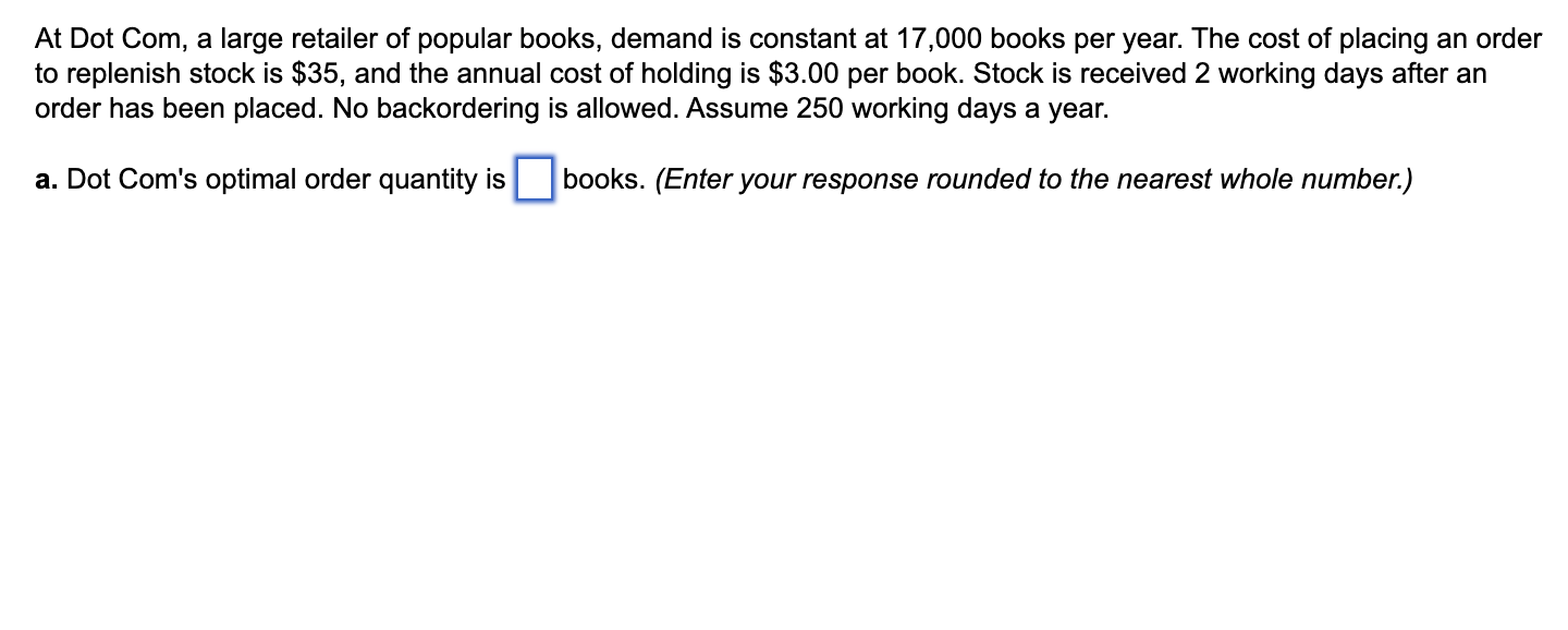 Solved At Dot Com, a large retailer of popular books, demand | Chegg.com