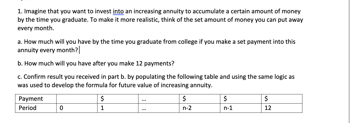 1. Imagine that you want to invest into an increasing | Chegg.com