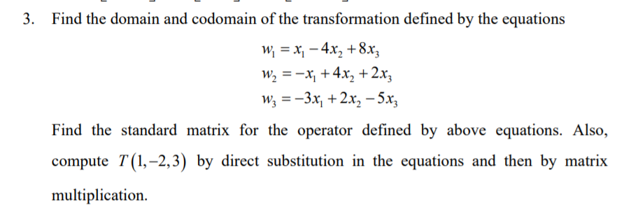 Solved - 3. Find the domain and codomain of the | Chegg.com