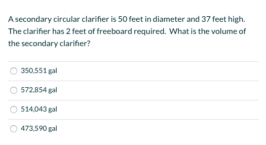 Solved A secondary circular clarifier is 50 feet in diameter | Chegg.com