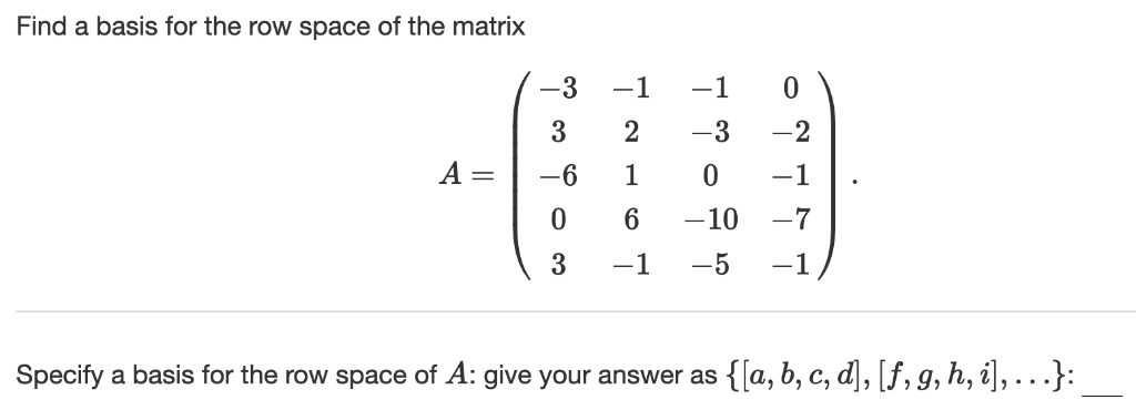 Solved Find a basis for the row space of the matrix 3 2-3-2 | Chegg.com