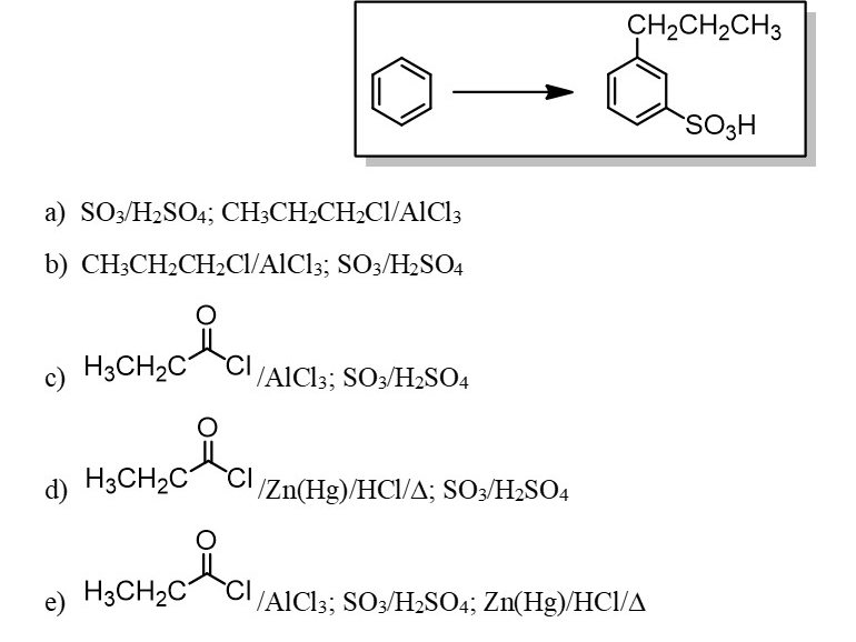 Solved CH2CH2CH3 SO3H a) SO3/H2SO4; CH3CH2CH2Cl/AICI: b) | Chegg.com