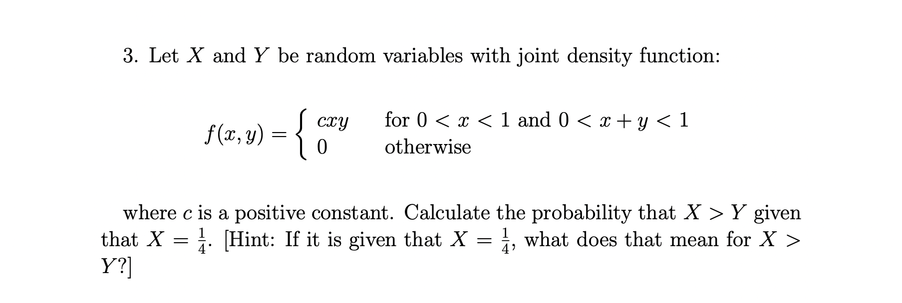 Solved 3. Let X and Y be random variables with joint density | Chegg.com