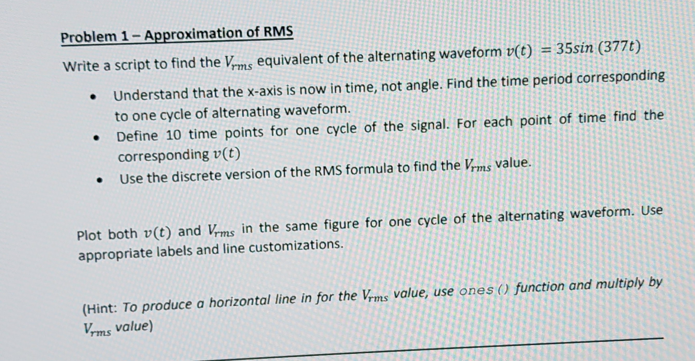 Solved Problem 1 - Approximation of RMS Write a script to | Chegg.com