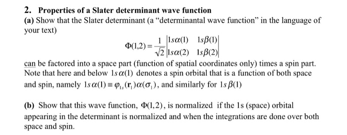 Solved Properties of a Slater determinant wave function (a) | Chegg.com