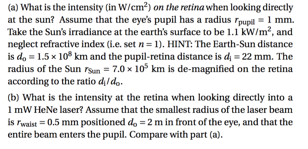 Solved (a) What is the intensity (in W/cm²) on the retina | Chegg.com