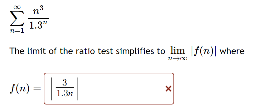 Solved ∑n=1∞1.3nn3 The limit of the ratio test simplifies to | Chegg.com