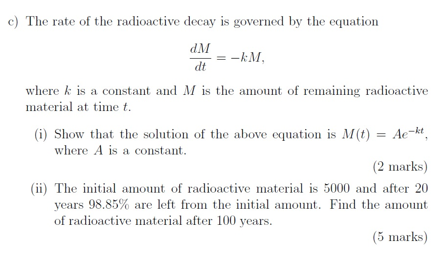 Solved c) The rate of the radioactive decay is governed by | Chegg.com