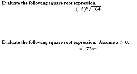 Solved Evaluate the following square root expression. | Chegg.com