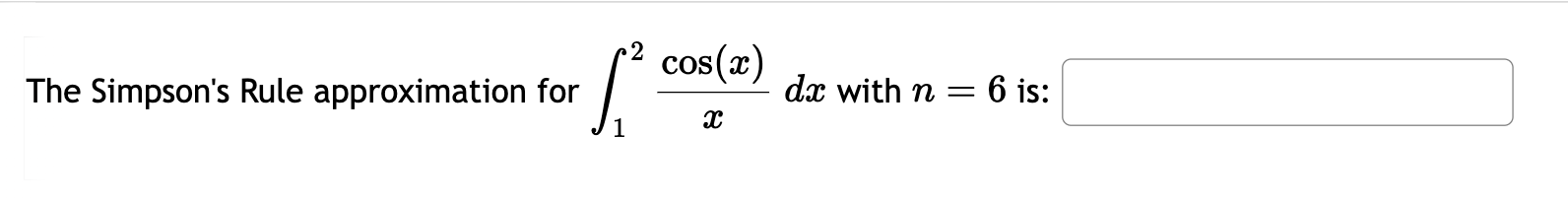 Solved The Simpson's Rule approximation for ∫12xcos(x)dx | Chegg.com