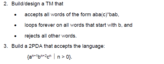 Solved 2. Build/design a TM that - accepts all words of the | Chegg.com