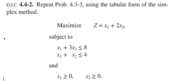 Solved D,I,C 4.4-2. ﻿Repeat Prob. 4.3-3, ﻿using the tabular | Chegg.com
