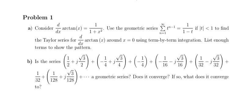 Solved Problem 1 d 1 a) Consider - arctan(r) Use the | Chegg.com