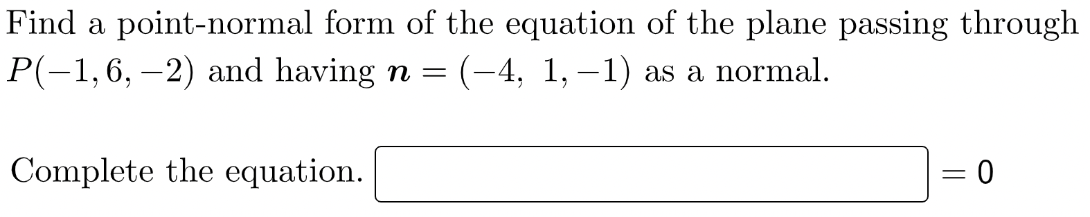 Solved Find a point-normal form of the equation of the plane | Chegg.com