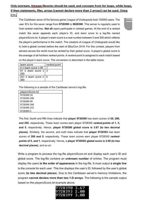 Solved Only iostream, fstream libraries should be used, and | Chegg.com