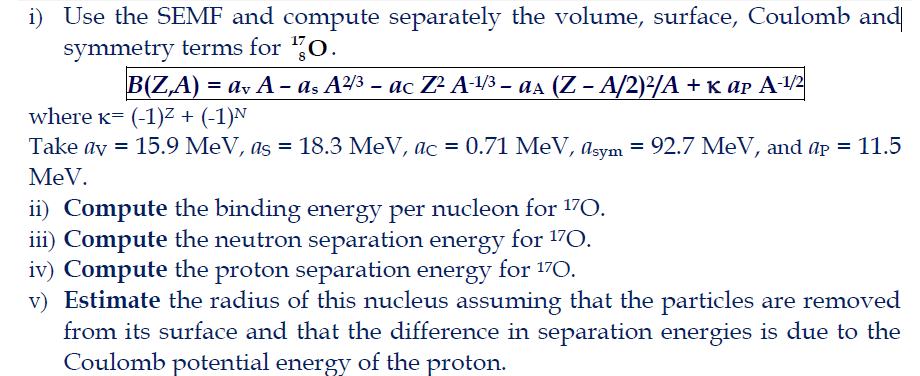 Solved = = i) Use the SEMF and compute separately the | Chegg.com