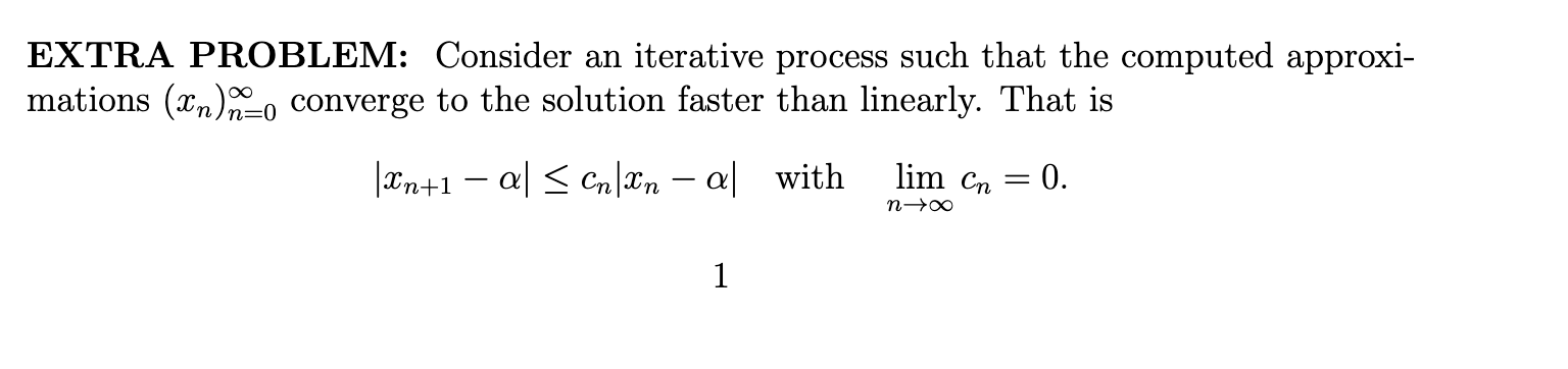 Solved EXTRA PROBLEM: Consider an iterative process such | Chegg.com