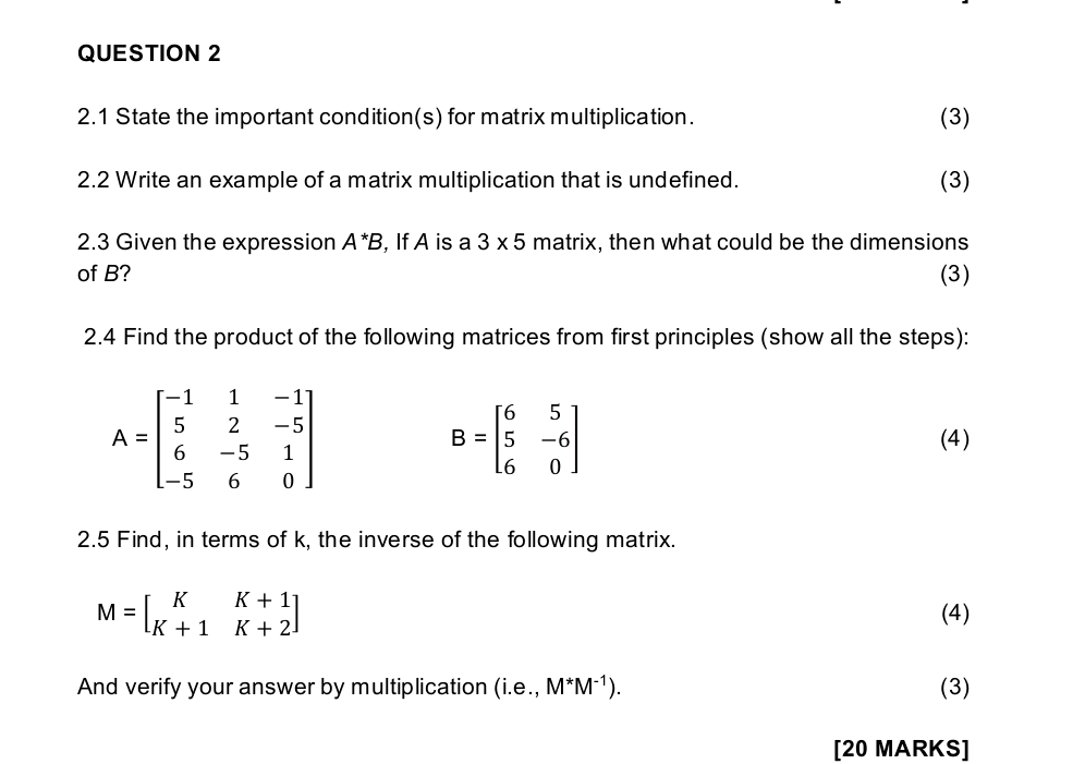 Solved 2.1 State the important condition(s) for matrix | Chegg.com