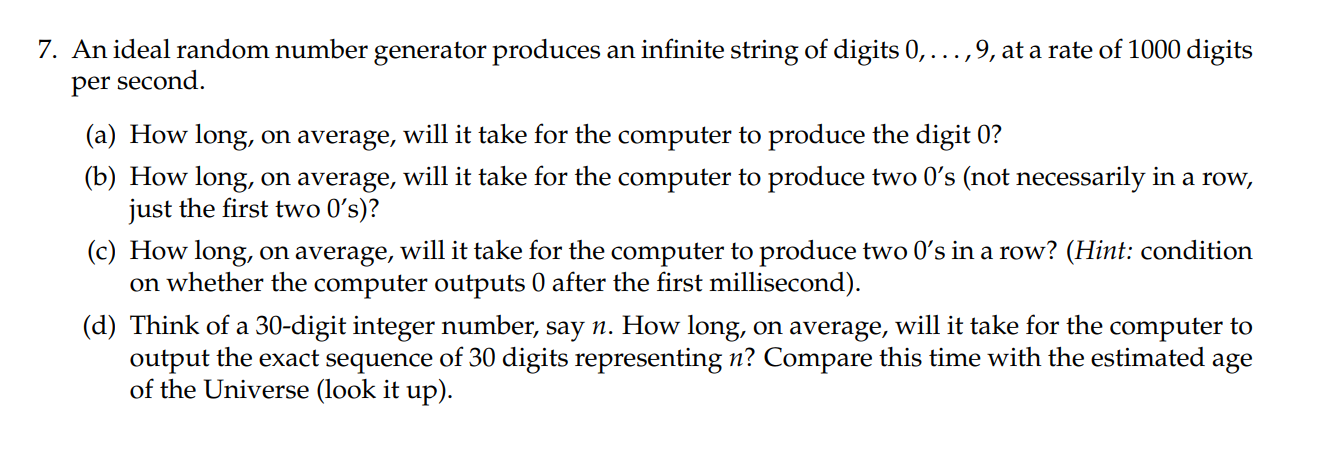 7. An ideal random number generator produces an | Chegg.com