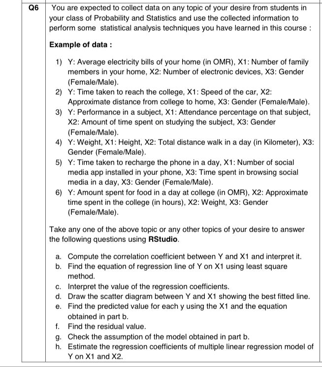 Solved You are expected to collect data on any topic of your | Chegg.com
