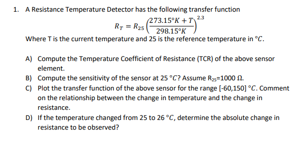 Solved A Resistance Temperature Detector has the following | Chegg.com
