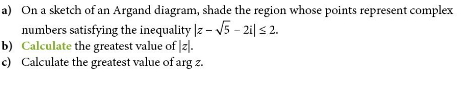 Solved a) On a sketch of an Argand diagram, shade the region | Chegg.com
