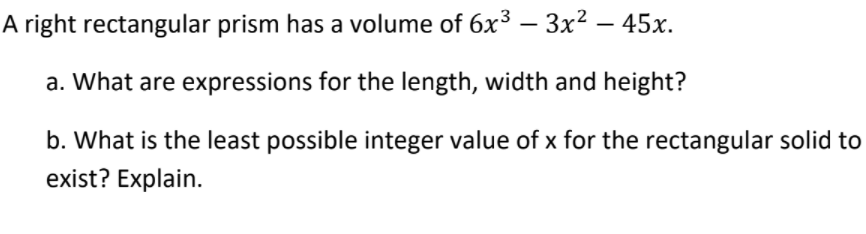 Solved A right rectangular prism has a volume of 6x3 – 3x2 – | Chegg.com