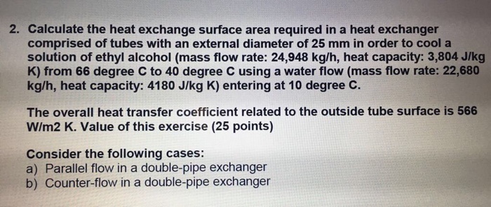 Solved Calculate the heat exchange surface area required in | Chegg.com