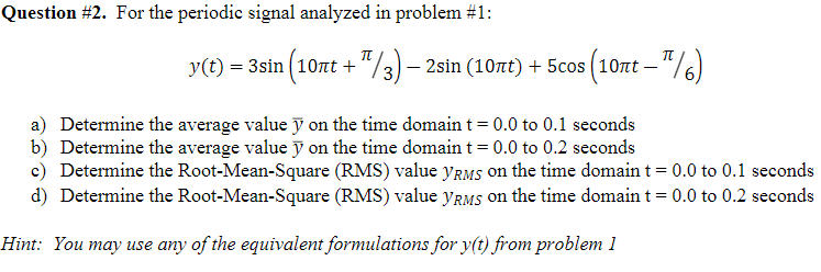 Solved Question #2. For the periodic signal analyzed in | Chegg.com