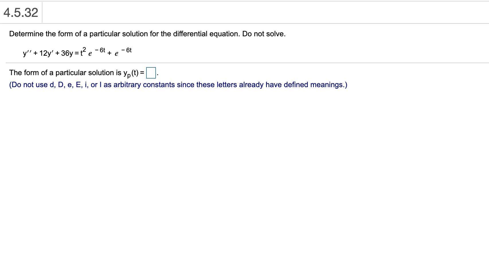 Solved 4.5.32 Determine the form of a particular solution | Chegg.com