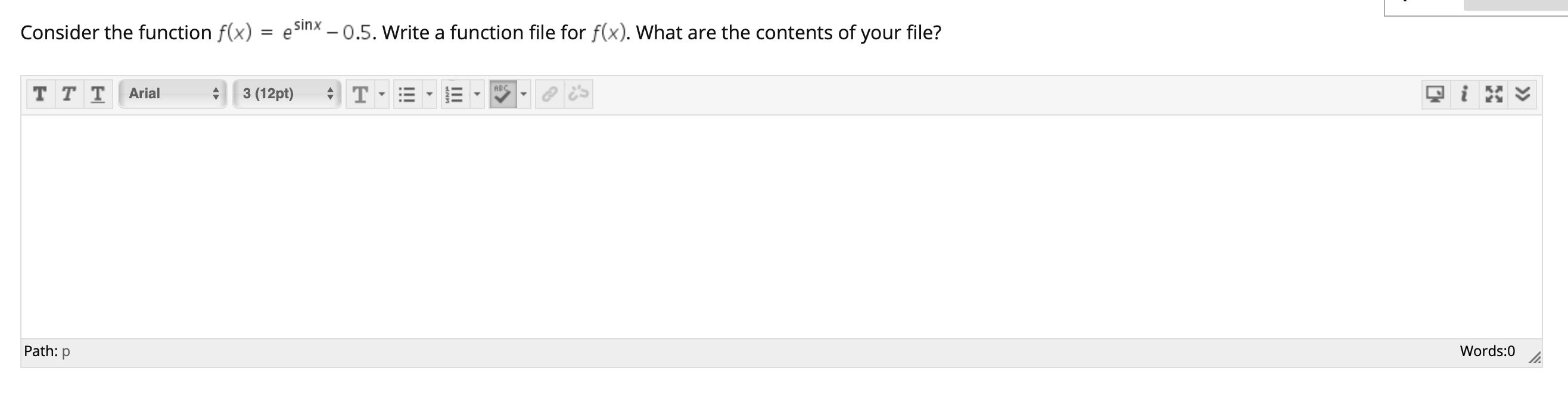 Consider the function f(x) = esinx -0.5. Write a | Chegg.com