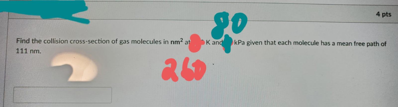 Solved 4 Pts Find The Collision Cross Section Of Gas