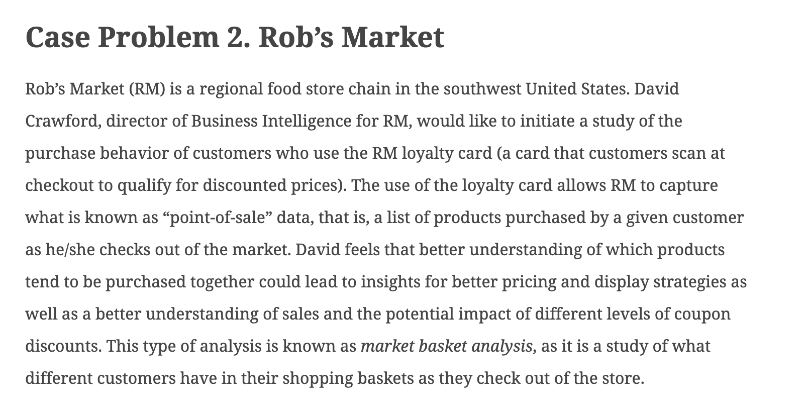 Solved Case Problem 2. ﻿Rob’s MarketRob's Market (RM) ﻿is a | Chegg.com
