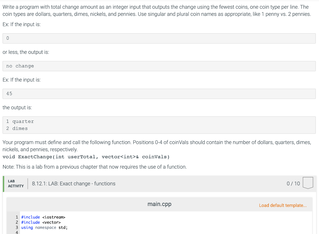 Solved: Write A Program With Total Change Amount As An Int... | Chegg.com