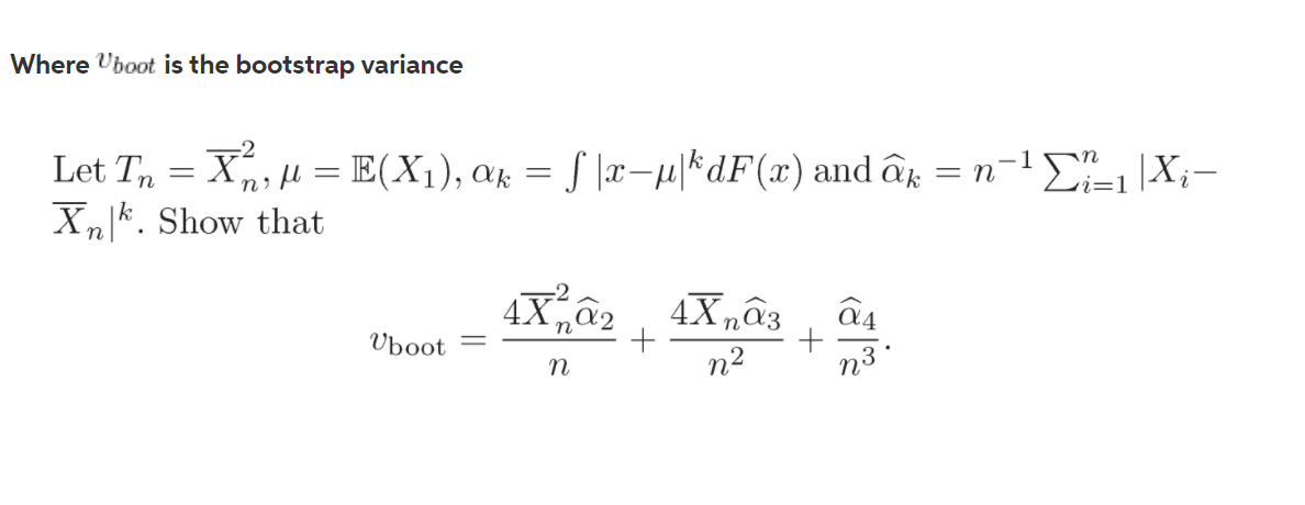 Solved Where Uboot is the bootstrap variance = = = Let In = | Chegg.com