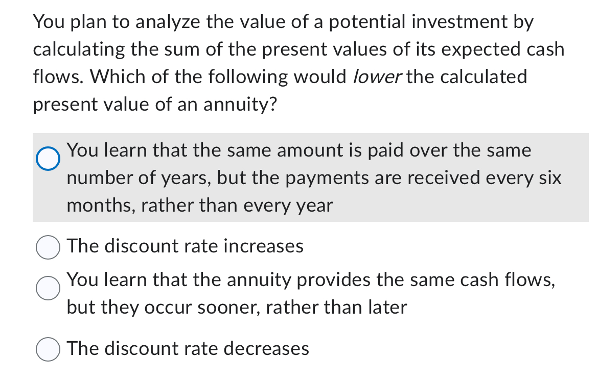 Solved You plan to analyze the value of a potential | Chegg.com