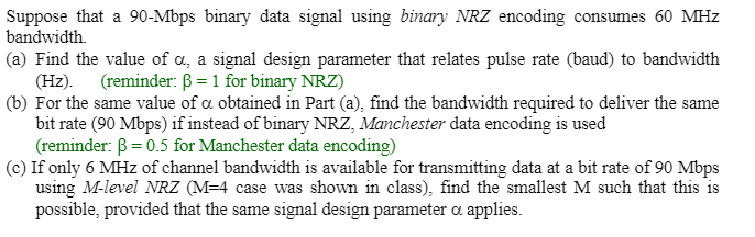 Solved Suppose that a 90-Mbps binary data signal using | Chegg.com