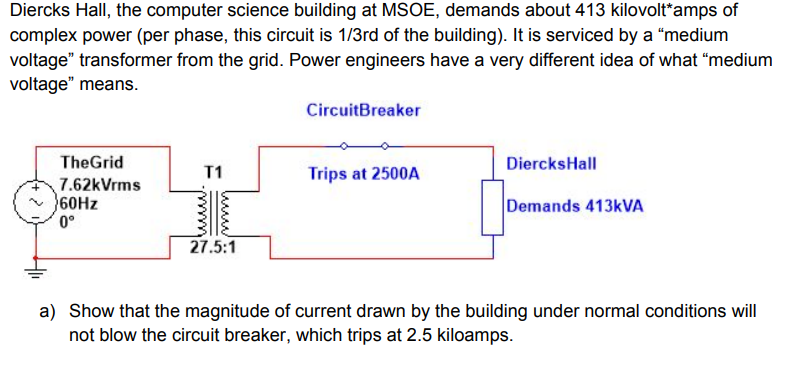 Solved Diercks Hall, the computer science building at MSOE, | Chegg.com