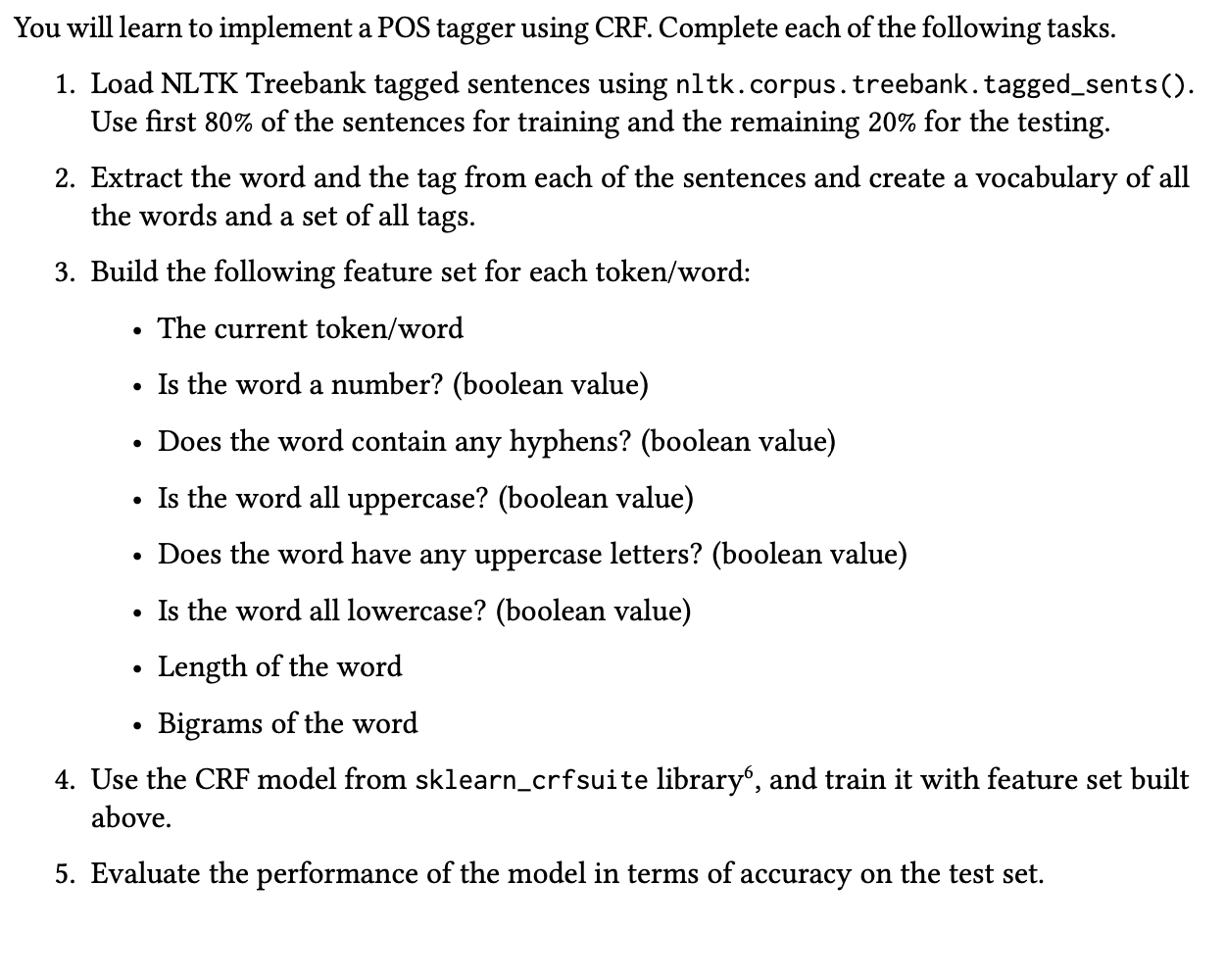 Solved You Will Learn To Implement A Pos Tagger Using Crf